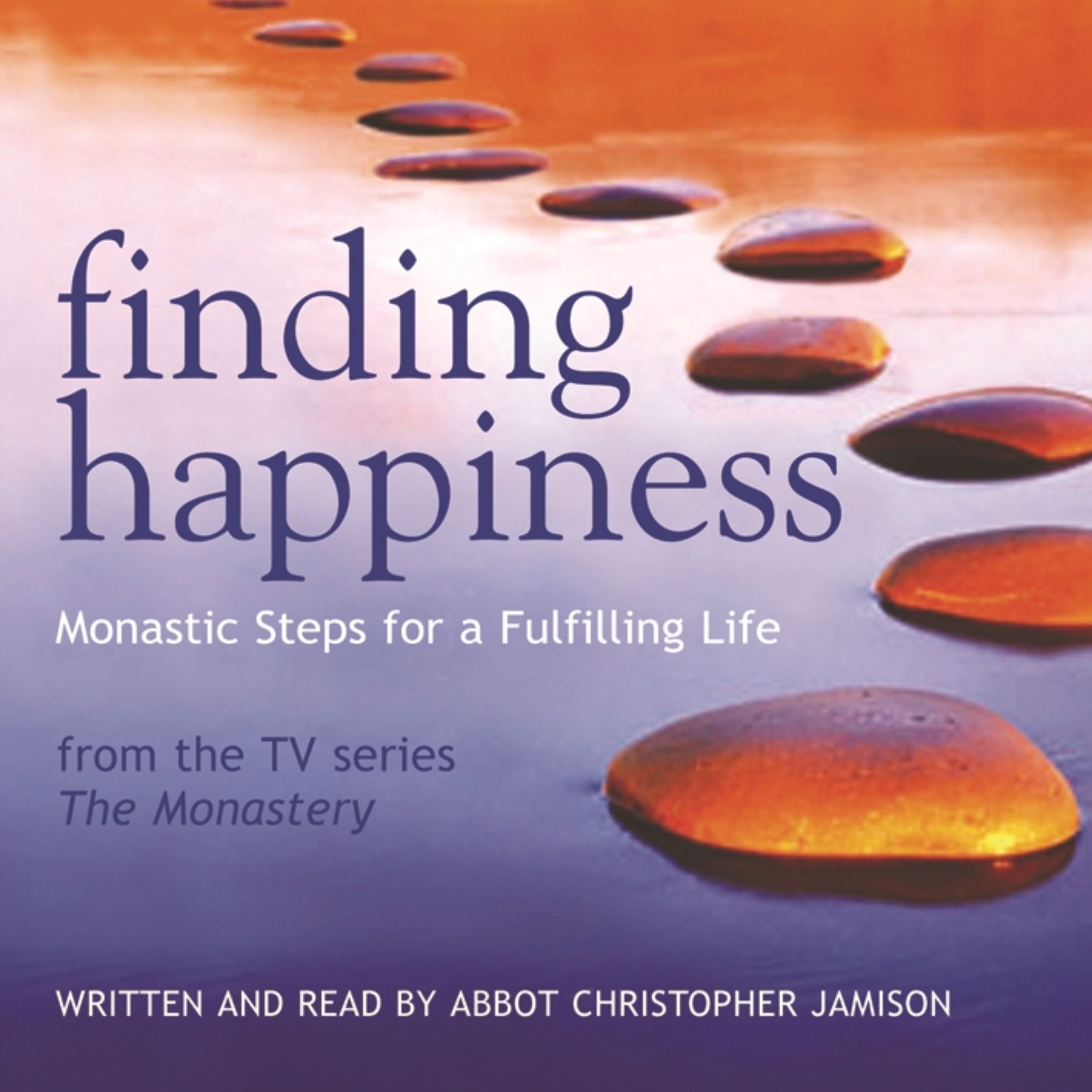 Finding Happiness | Christopher Jamison | Ark.no