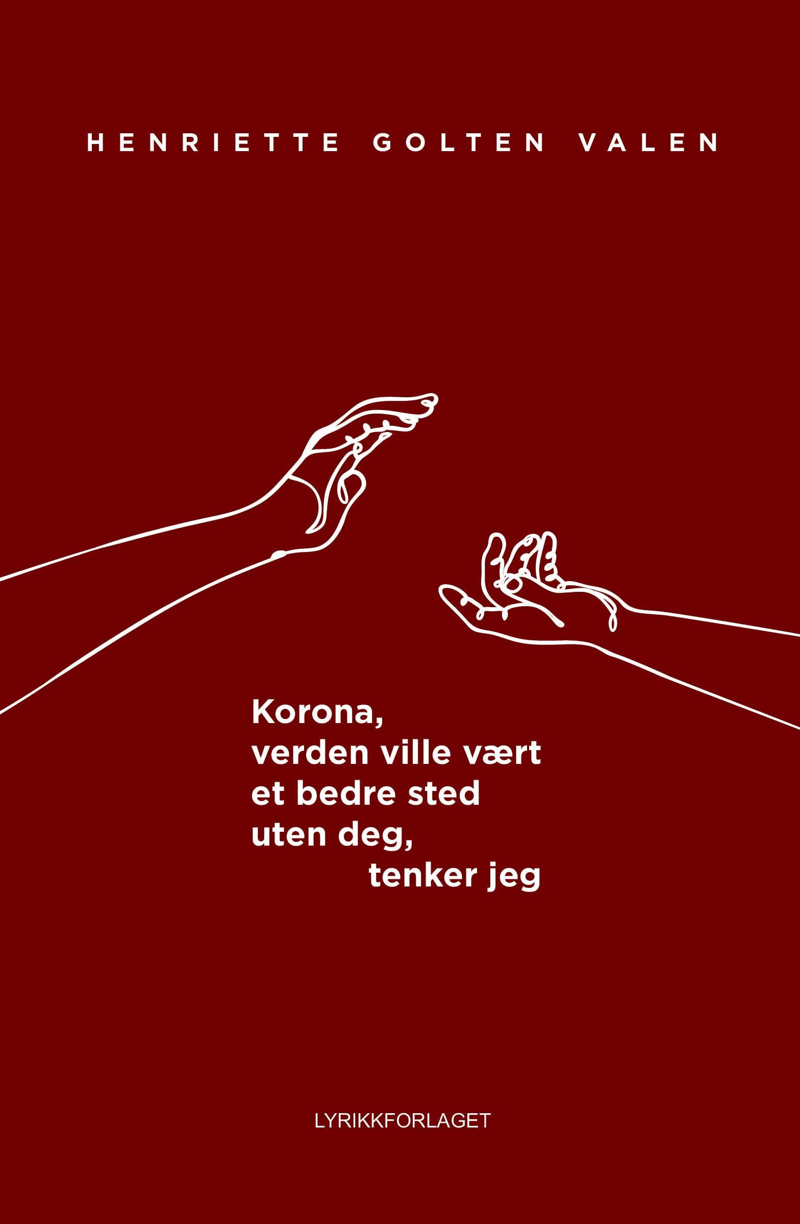 Korona Verden Ville Vært Et Bedre Sted Uten Deg Tenker Jeg Ark