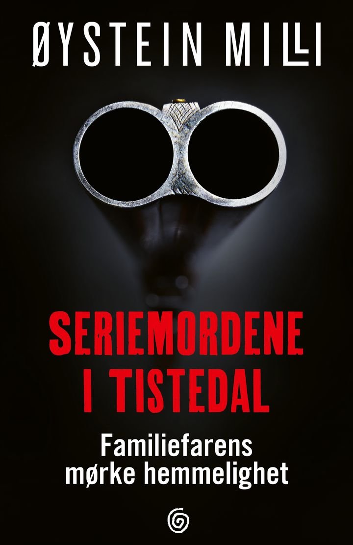 Seriemordene i Tistedal | Øystein Milli | Ark.no