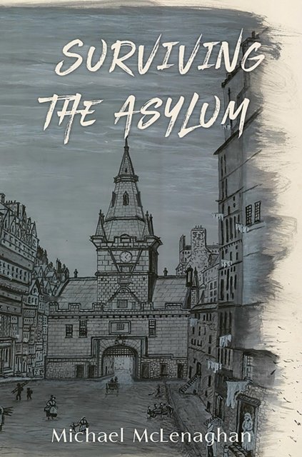 Surviving the Asylum | Michael McLenaghan | Ark.no