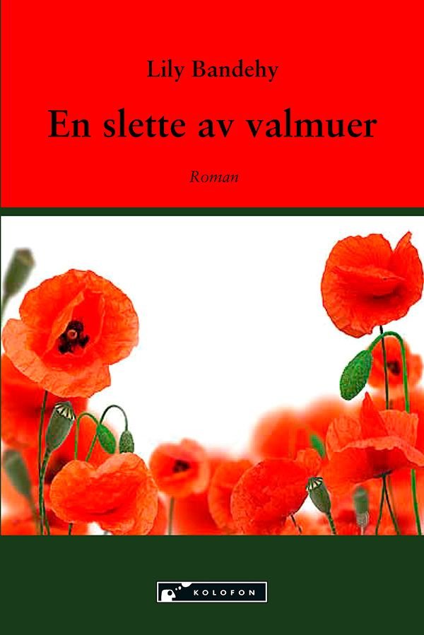 En slette av valmuer | Lily Bandehy | Ark.no
