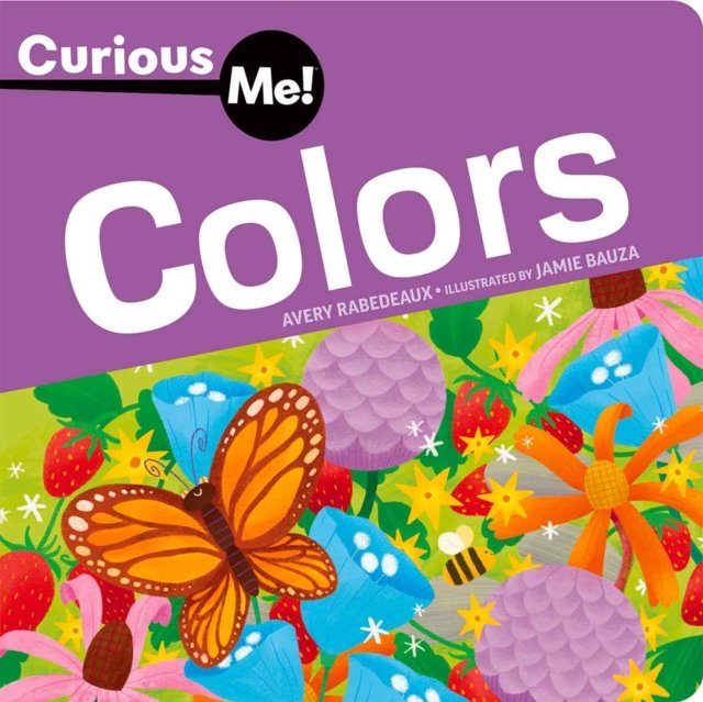 Curious Me!® Colors | Avery Rabedeaux | ARK.no