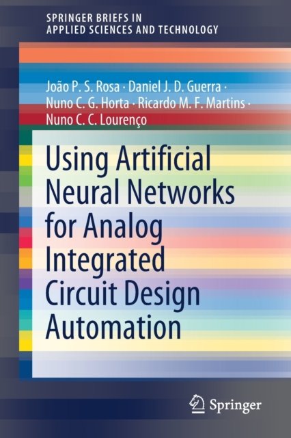 Using Artificial Neural Networks for Analog Integrated Circuit Design Automation | ARK Bokhandel
