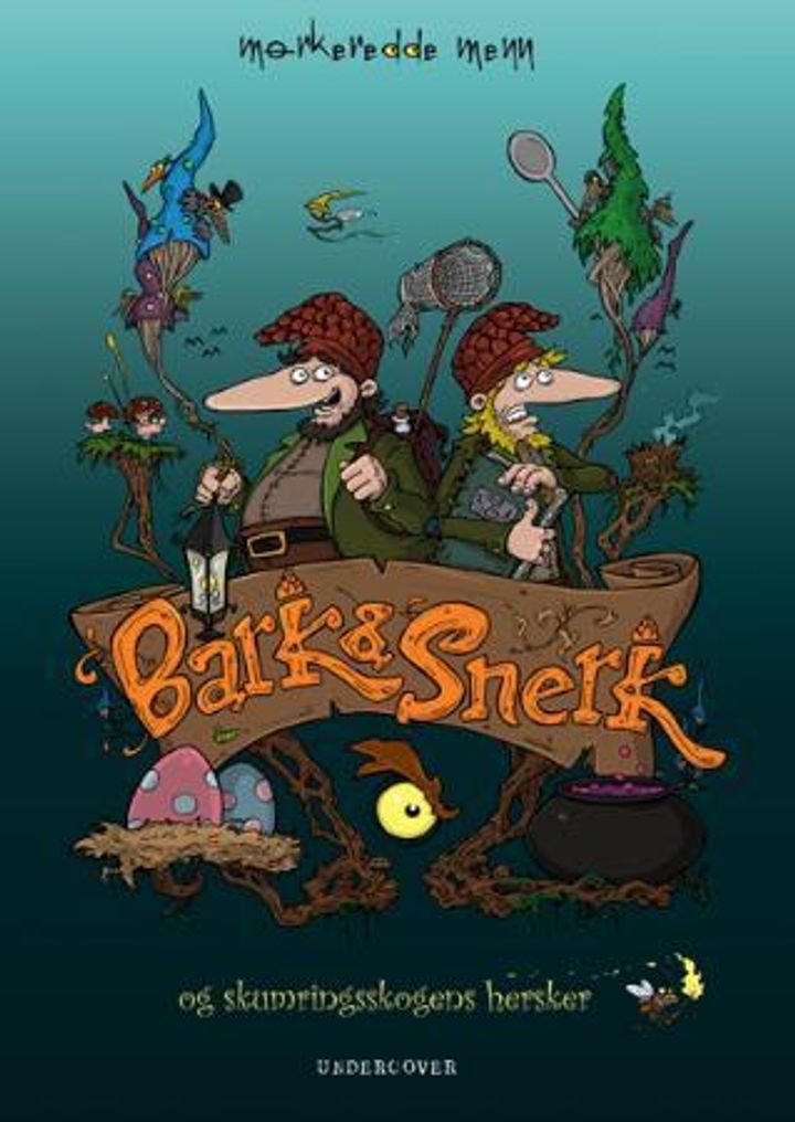 Bark & Snerk og Skumringsskogens hersker | ARK Bokhandel