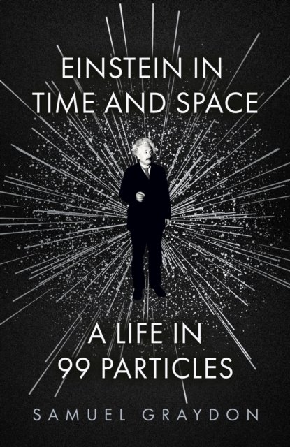 Einstein in Time and Space | Samuel Graydon | Ark.no