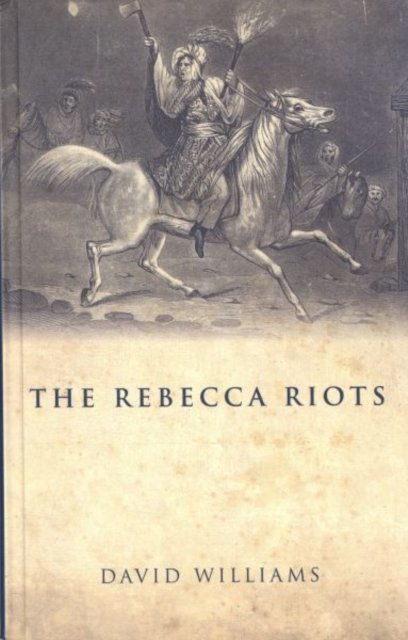 The Rebecca Riots | David Williams | Ark.no