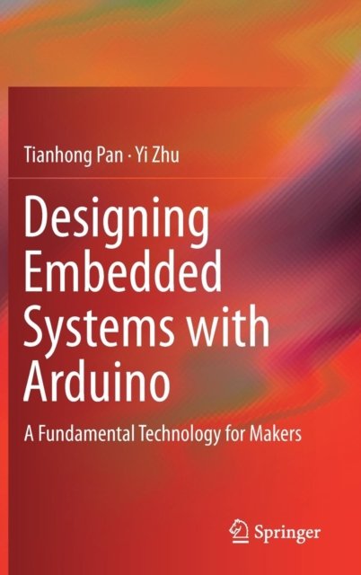 Designing Embedded Systems with Arduino - A Fundamental Technology for Makers | ARK Bokhandel