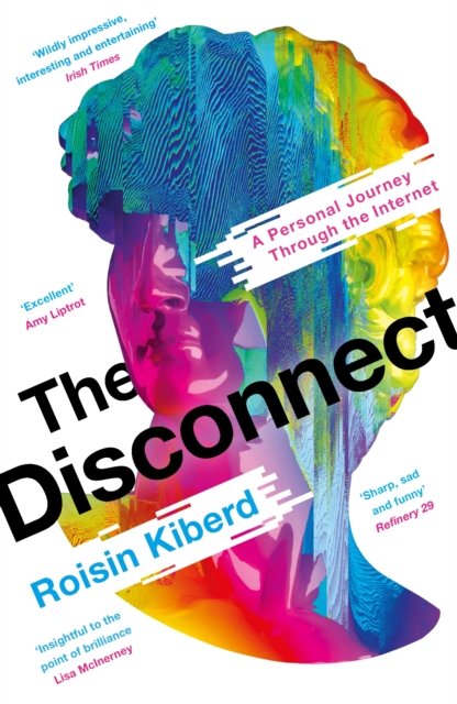 The Disconnect - A Personal Journey Through the Internet | ARK Bokhandel