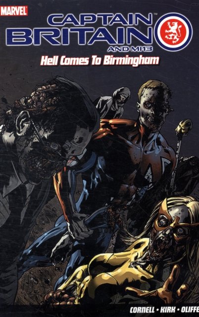 Captain Britain and MI13: Hell Comes to Birmingham | ARK Bokhandel
