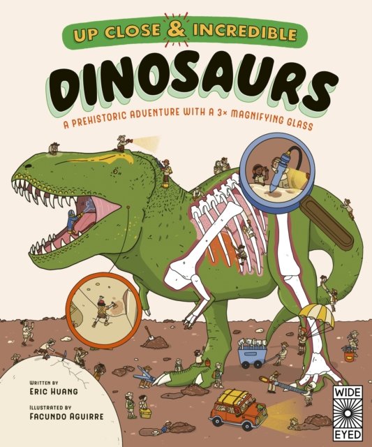 Up Close and Incredible: Dinosaurs - A prehistoric adventure with a 3× ...