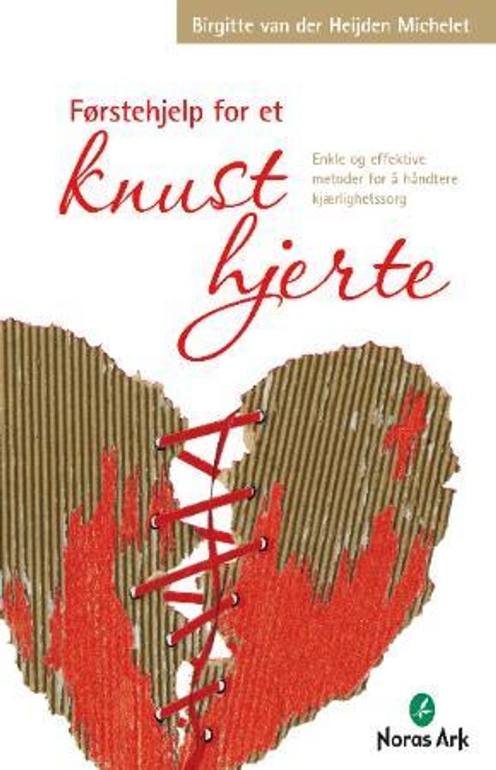 Førstehjelp for et knust hjerte | Birgitte van der Heijden Michelet