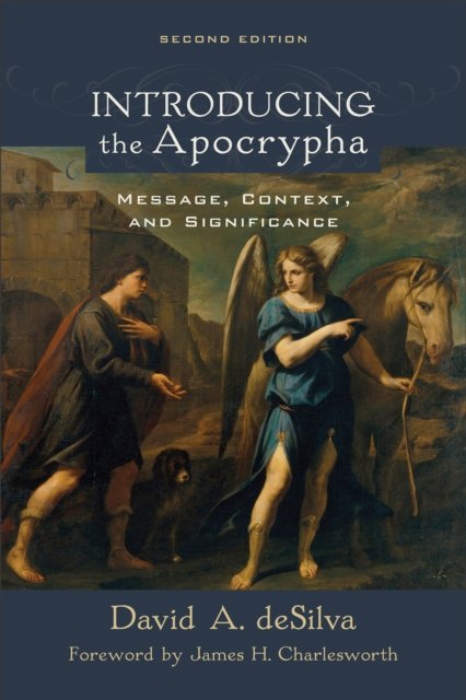 Introducing the Apocrypha – Message, Context, and Significance | ARK ...