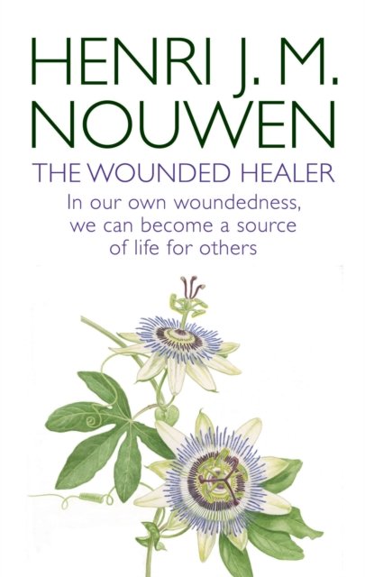 The Wounded Healer - Ministry in Contemporary Society - In our own ...