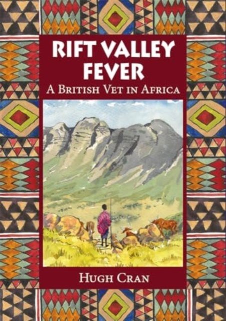 Rift Valley Fever | Hugh Cran | Ark.no