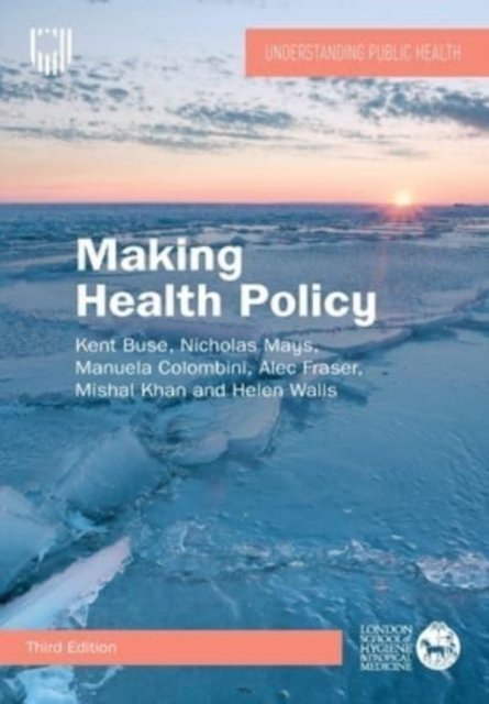 Making Health Policy, 3e | ARK Bokhandel