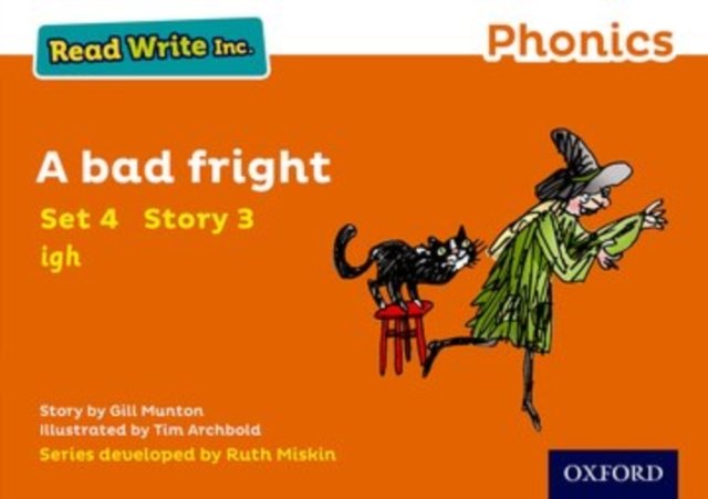 Read Write Inc. Phonics: A Bad Fright (Orange Set 4 Storybook 3) | Gil