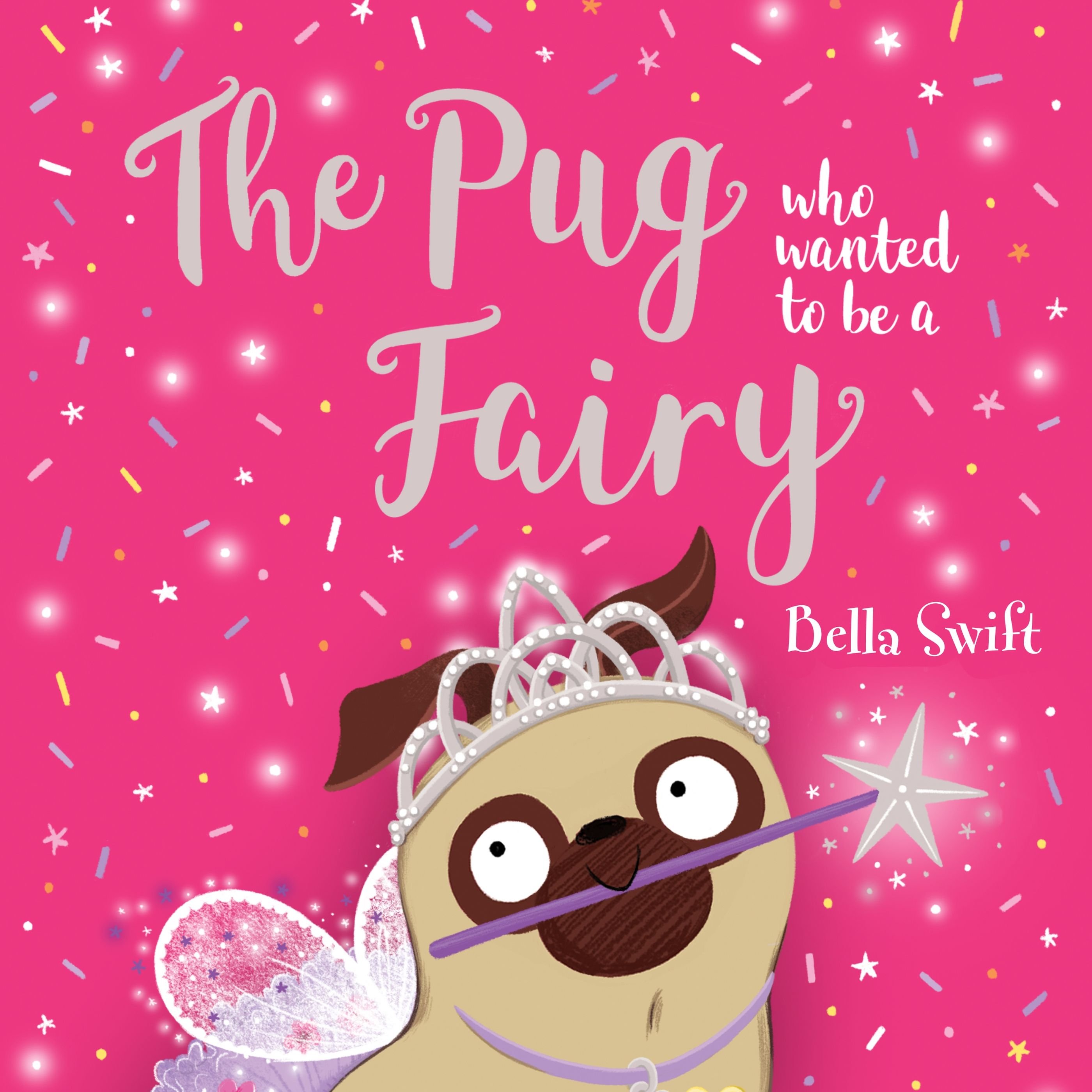 The Pug Who Wanted to be a Fairy | ARK Bokhandel