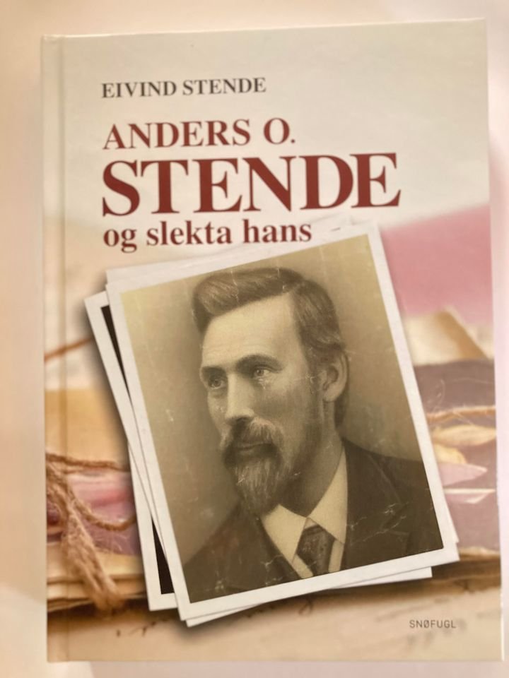 Anders O. Stende og slekta hans | Eivind Stende | Ark.no