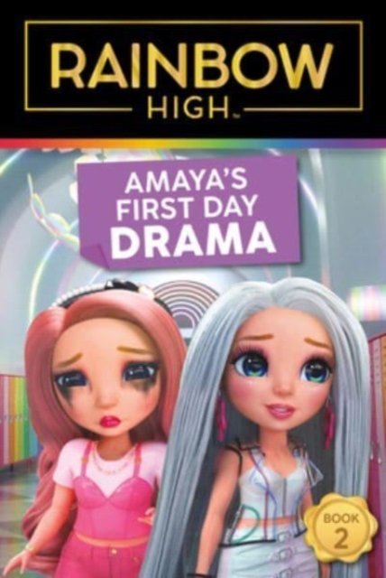 Rainbow High: Amaya's First Day Drama | Steve Foxe | Ark.no