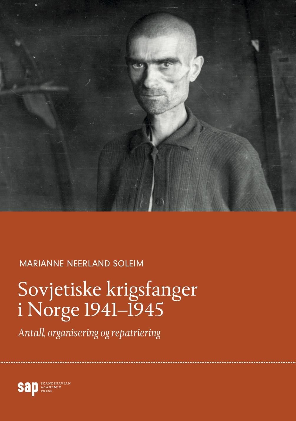 Sovjetiske krigsfanger i Norge 1941-1945 | Marianne Neerland Soleim