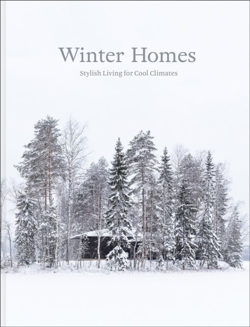 Winter Homes - Stylish Living for Cool Climates | ARK Bokhandel