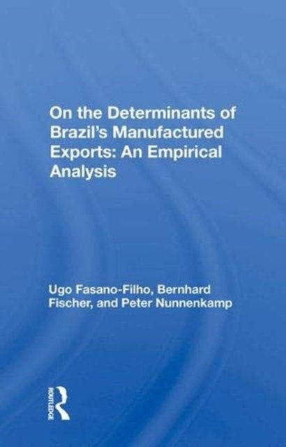 On the Determinants of Brazil's Manufactured Exports: An Empirical Ana