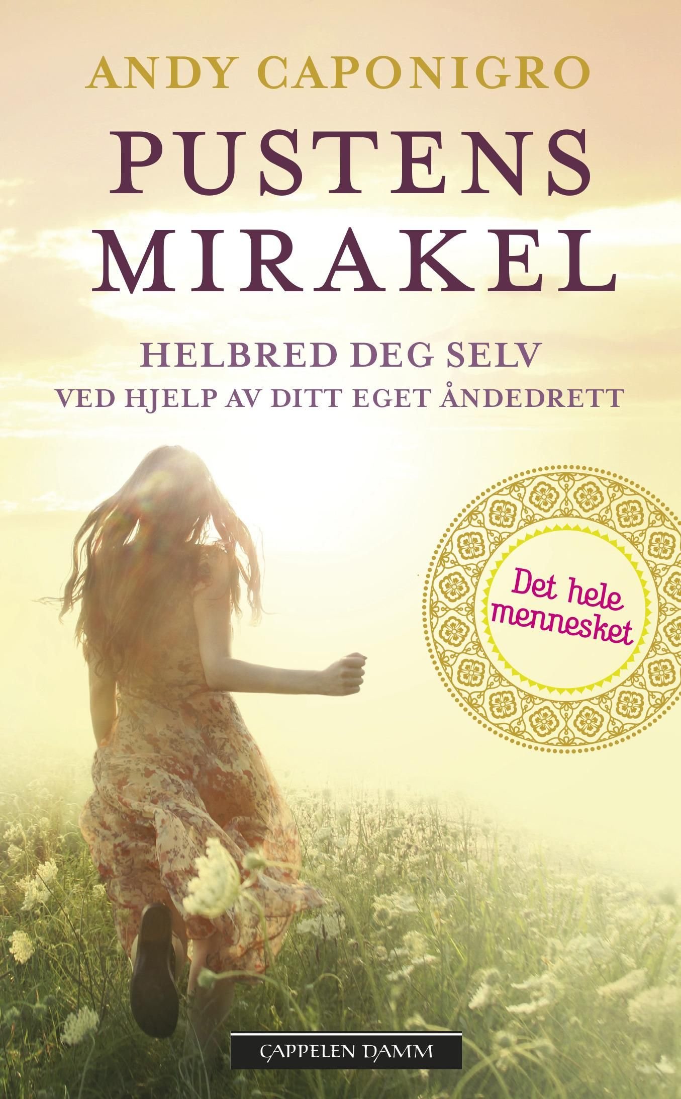 Pustens mirakel - helbred deg selv ved hjelp av ditt eget åndedrett | ARK Bokhandel