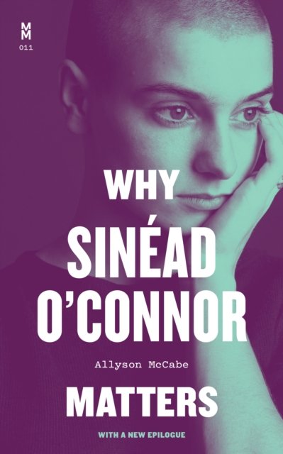 Why Sinead O'Connor Matters | ARK Bokhandel