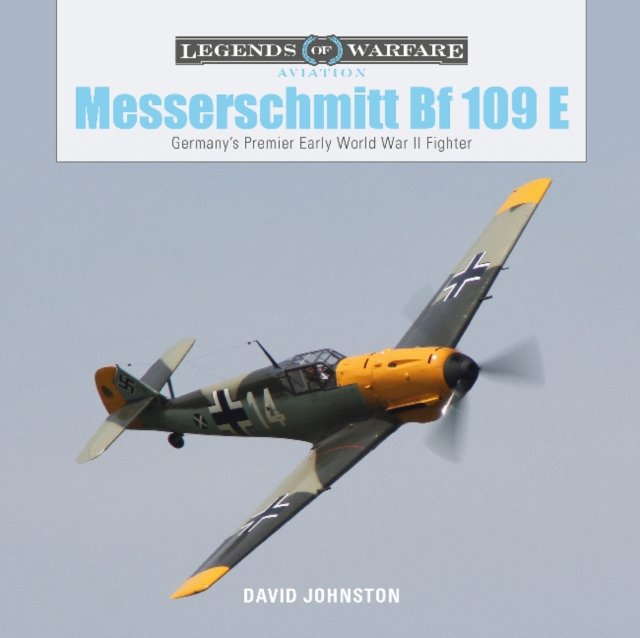 The Messerschmitt Bf 109 E - Germany’s Premier Early World War II Fighter | ARK Bokhandel