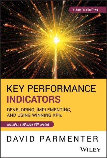 Key Performance Indicators - Developing, Implementing, and Using Winning KPIs | ARK Bokhandel