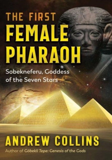 The First Female Pharaoh - Sobekneferu, Goddess of the Seven Stars ...