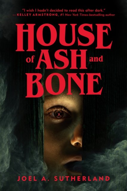 House of Ash and Bone | JoelA. Sutherland | Ark.no