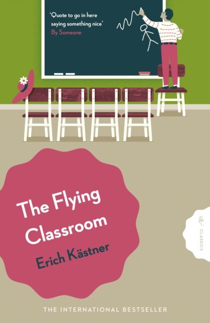 The Flying Classroom | Erich Kastner | Ark.no