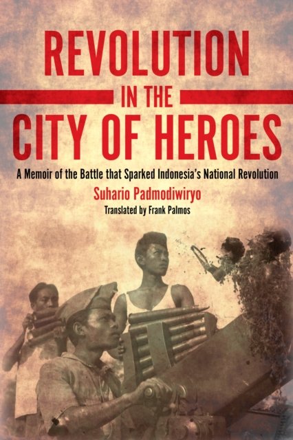 Revolution in the City of Heroes | Suhario Padmodiwiryo | Ark.no