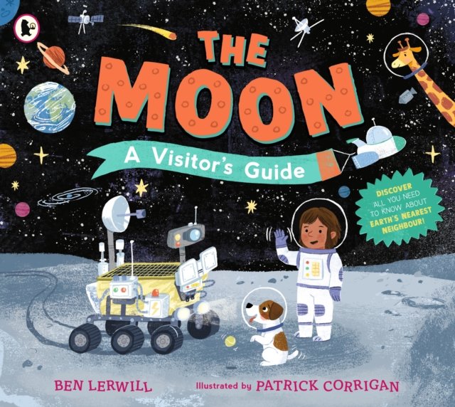 The Moon: A Visitor's Guide | Ben Lerwill | Ark.no