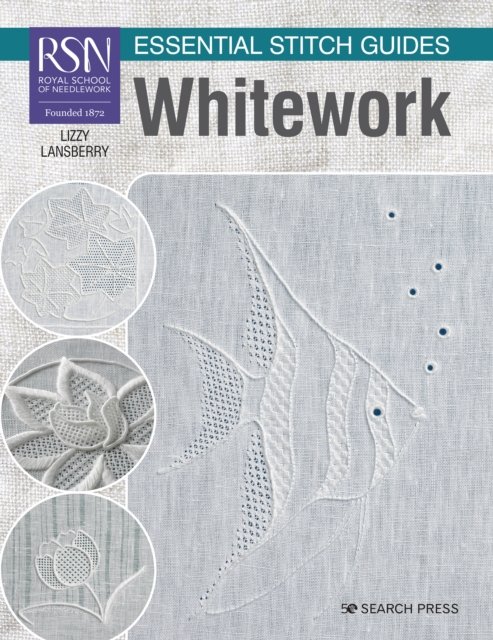 RSN Essential Stitch Guides: Whitework - Large Format Edition | ARK Bokhandel