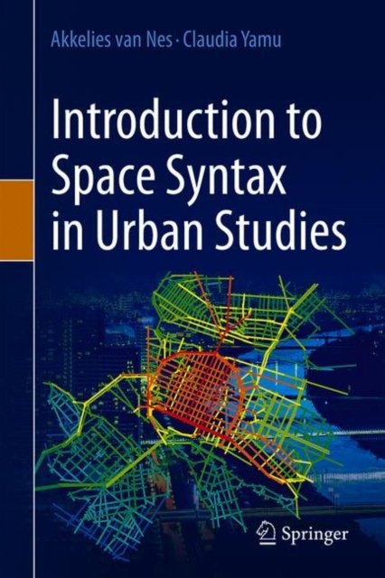 Introduction to Space Syntax in Urban Studies | ARK Bokhandel