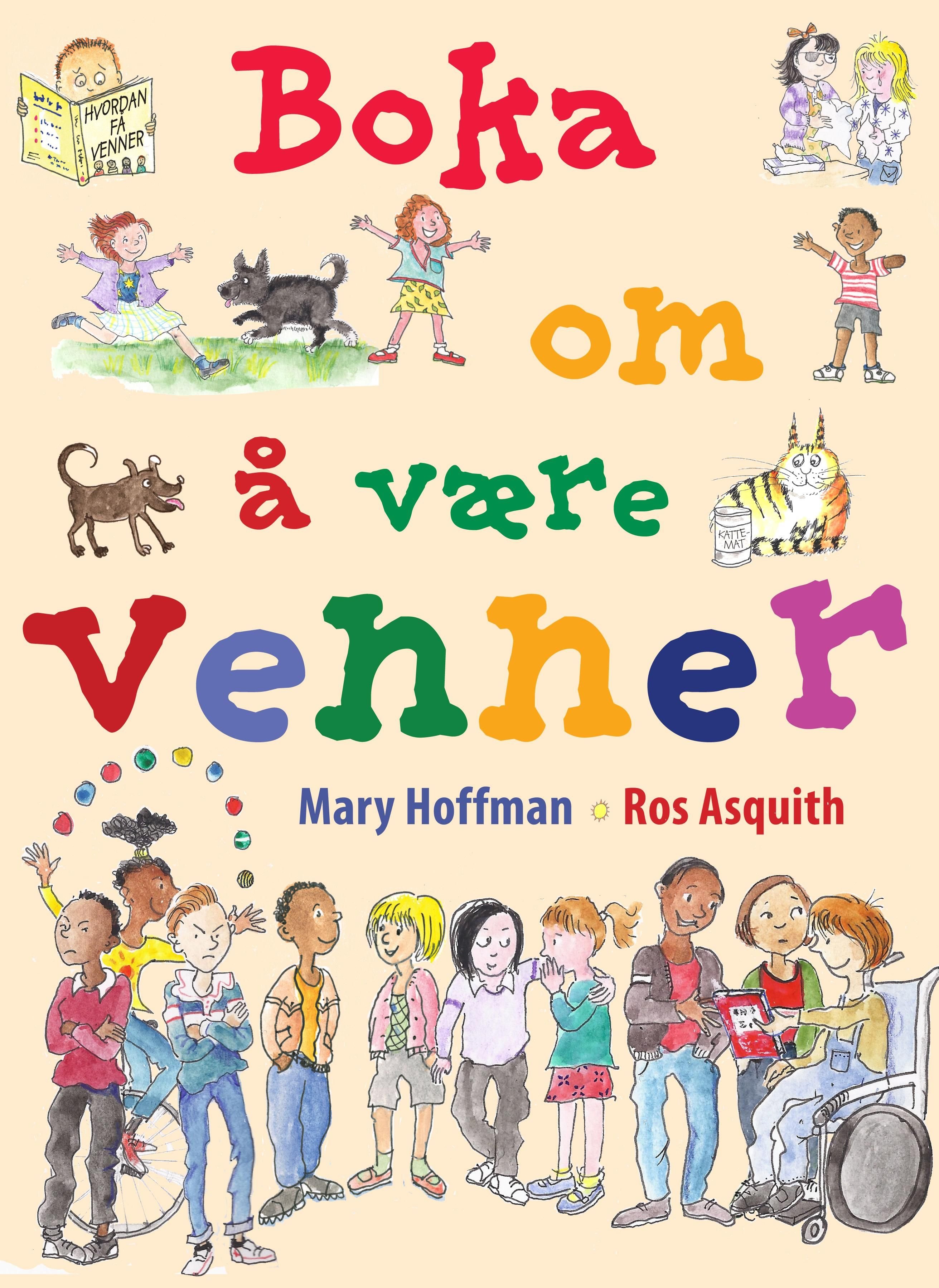 Boka om å være venner | Mary Hoffman | Ark.no