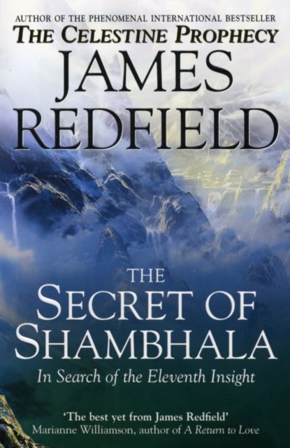 The Secret Of Shambhala: In Search Of The Eleventh Insight | ARK Bokhandel