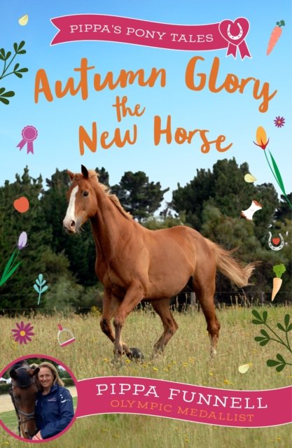 Autumn Glory the New Horse | Pippa Funnell | Ark.no