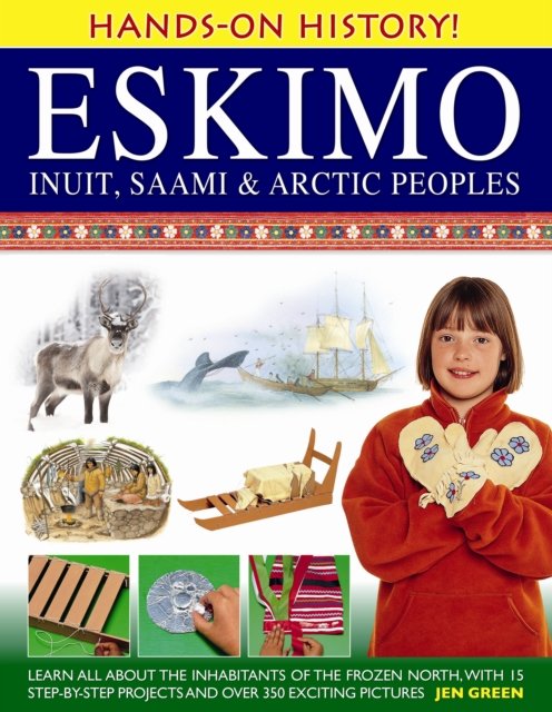 Hands-on History! Eskimo Inuit, Saami & Arctic Peoples - Learn All ...