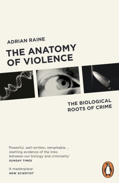 The Anatomy of Violence | Adrian Raine | Ark.no