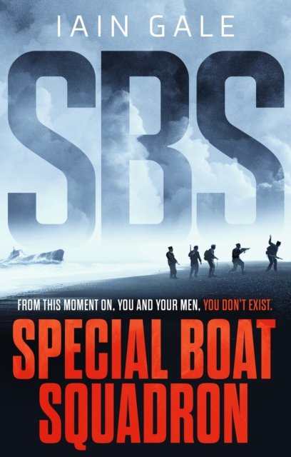 SBS: Special Boat Squadron | Iain Gale | Ark.no