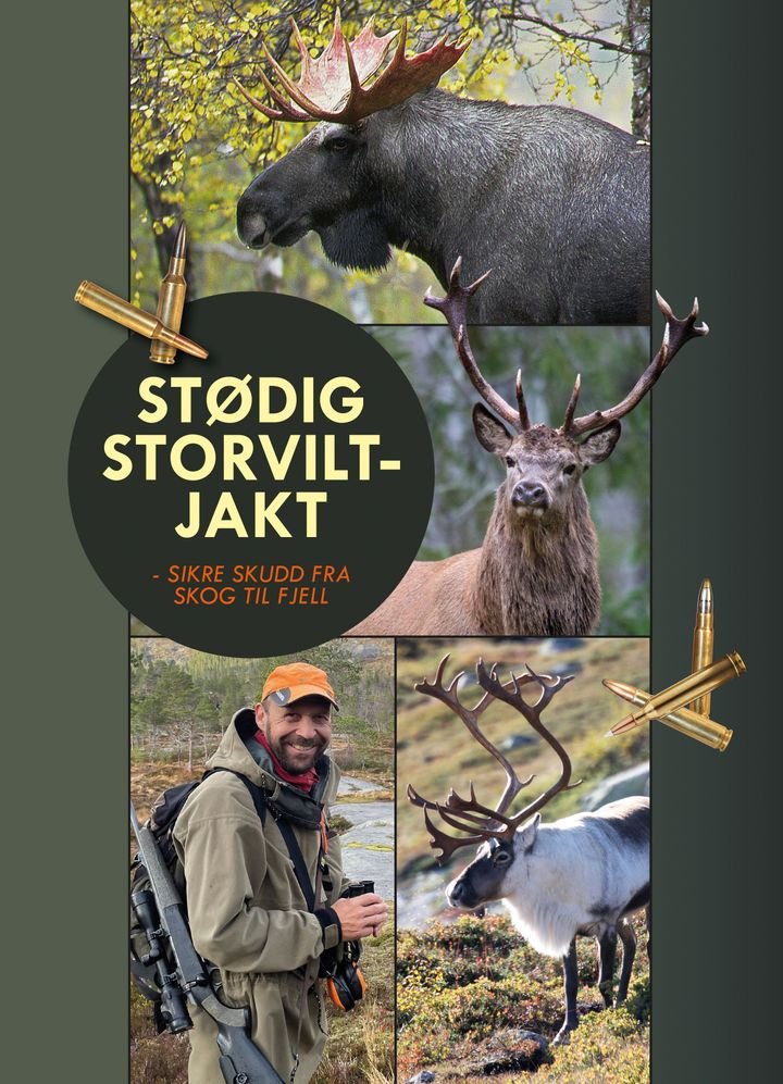 Stødig storviltjakt - sikre skudd fra skog til fjell | Ark.no | Ark.no