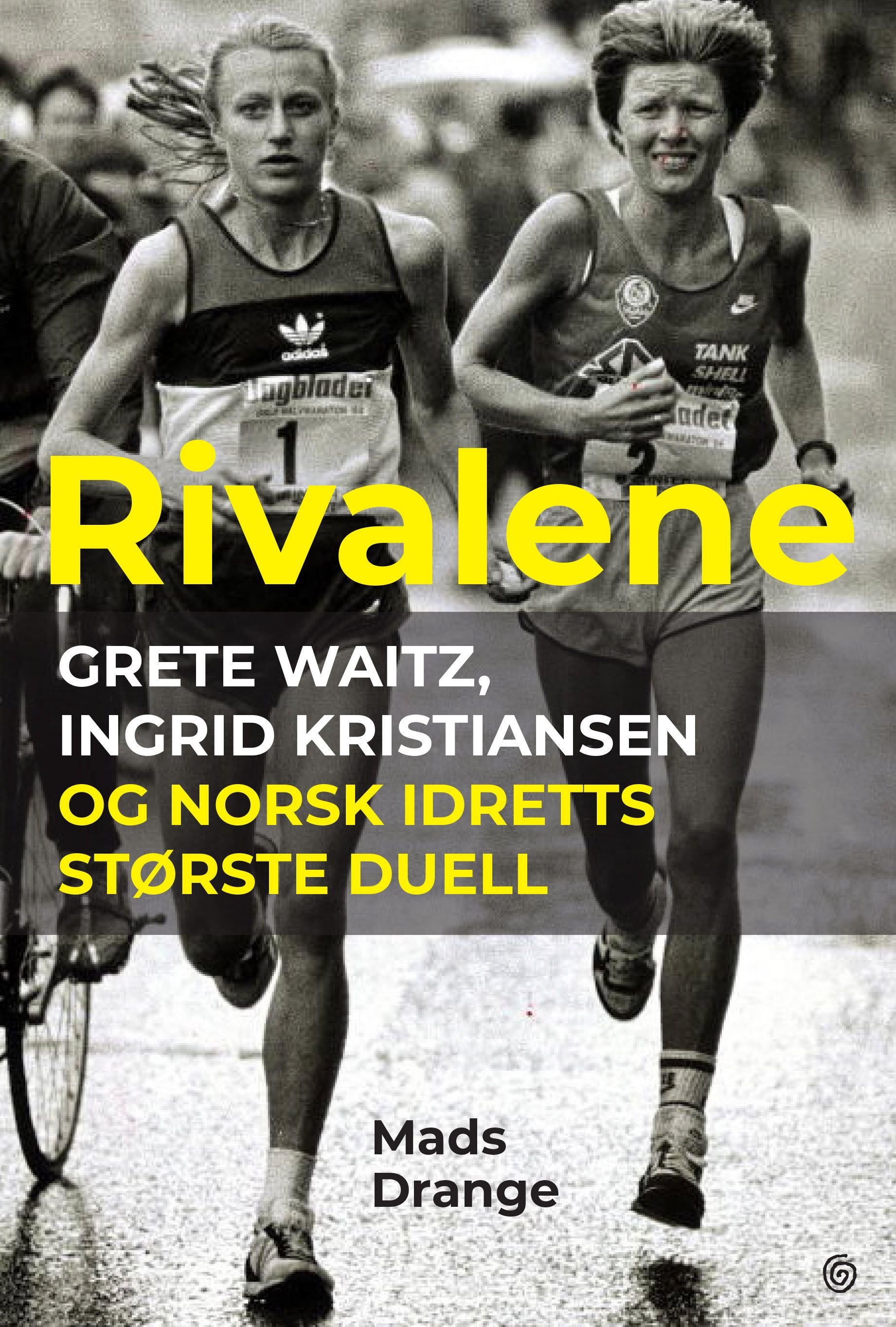 Rivalene - Grete Waitz, Ingrid Kristiansen og norsk idretts største duell | ARK Bokhandel