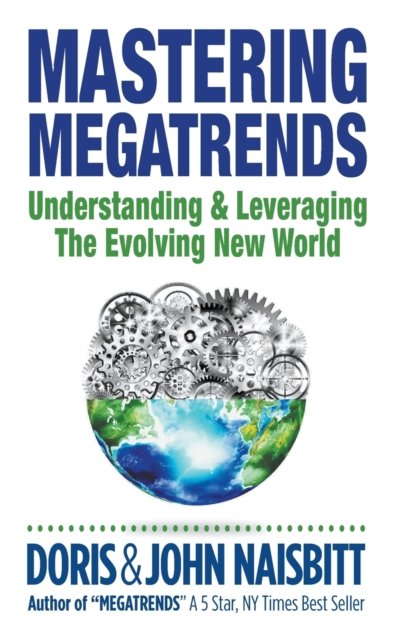 Mastering Megatrends: Understanding And Leveraging The Evolving New World | ARK Bokhandel