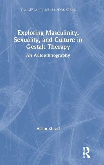 Exploring Masculinity, Sexuality, and Culture in Gestalt Therapy | Ada