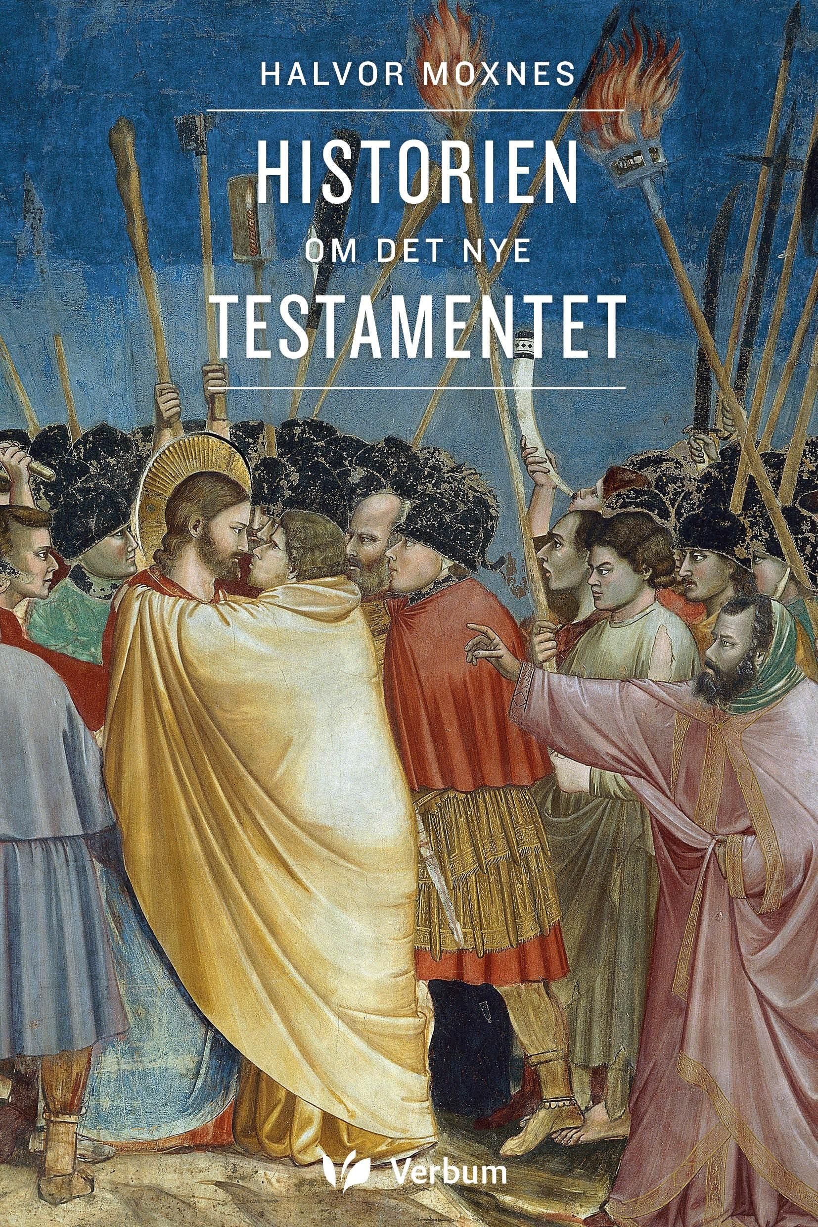 Historien om Det nye testamentet | Halvor Moxnes | Ark.no